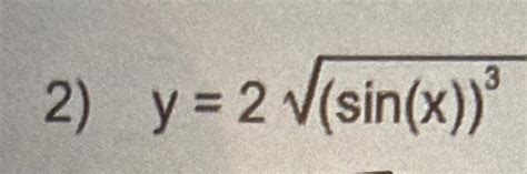 Solved Y 2 Sin X 3y 2 Sin X 3 Chegg Com