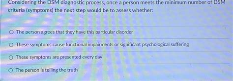 Solved Considering The DSM Diagnostic Process Once A Person Chegg Com