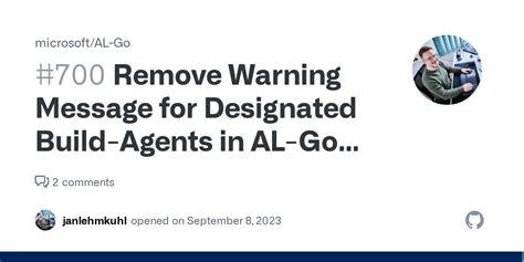 remove warning message for designated build agents in al go
