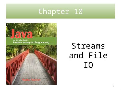 Pptx Chapter 10 Ch 1 Introduction To Computers And Java Streams And