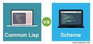 Common Lisp Vs Scheme Top Differences With Infographics