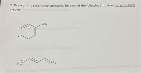 solved 2 draw all the resonance structures for each of the