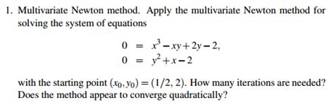 Solved Multivariate Newton Method Apply The Multivariate