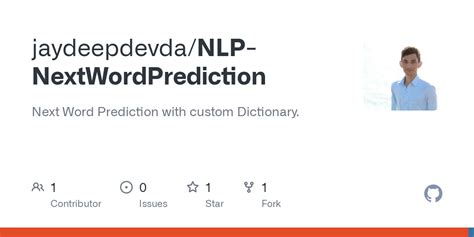 GitHub Jaydeepdevda NLP NextWordPrediction Next Word Prediction With Custom Dictionary
