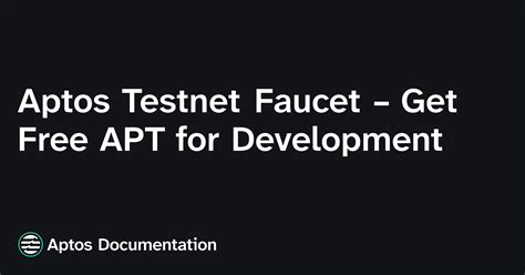Aptos Testnet Faucet Get Free Apt For Development Aptos Documentation