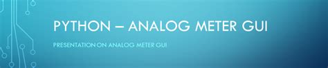 Python Analog Meter Gui Example Test Engineers Resource