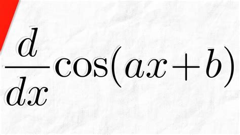 Derivative Of Cos Ax B Calculus 1 Exercises Youtube
