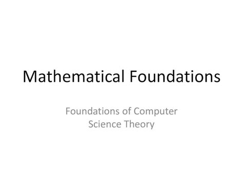 Pdf Mathematical Foundations Computer Sciencerlccoursestheoryclassnotes · 2015 8 20