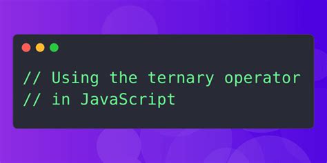 Using The Ternary Operator In Javascript