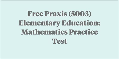 Free Praxis 5003 Practice Test Elementary Education Math