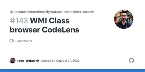 WMI Class Browser CodeLens Issue 143 Dynatrace Extensions Dynatrace Extensions Vscode GitHub