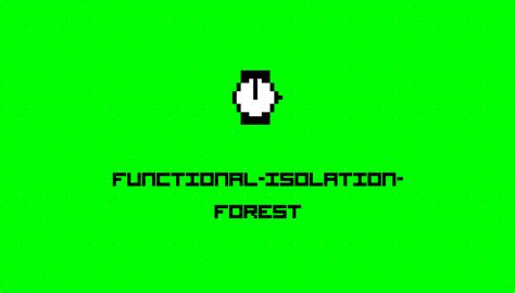 Functional Isolation Forest Stories Hackernoon