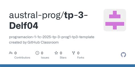 GitHub Austral Prog Tp Delf Programacion C Tp Prog Tp Template Created By