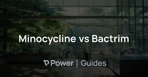 Minocycline Vs Bactrim Power