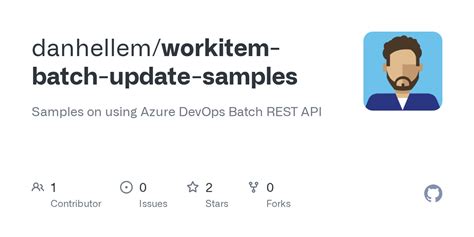 Github Danhellemworkitem Batch Update Samples Samples On Using