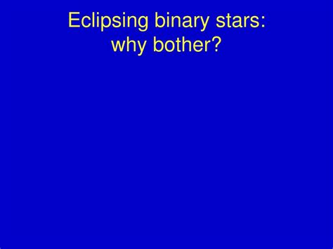 Ppt High Precision Photometry Of Eclipsing Binary Stars Powerpoint