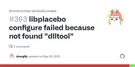 Libplacebo Configure Failed Because Not Found Dlltool Issue Shinchiro Mpv Winbuild
