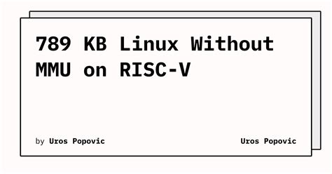 Kb Linux Without Mmu On Risc V