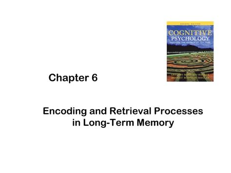Ppt Encoding And Retrieval Processes In Long Term Memory Powerpoint