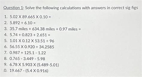 Solved Question 1 Solve The Following Calculations With Chegg Com