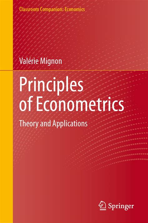 Principles Of Econometrics Theory And Applications Classroom