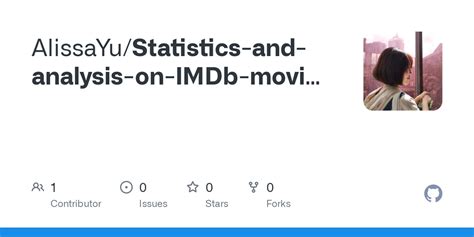 Statistics and analysis on IMDb movie datasets 电影数据分析 pdf at main AlissaYu Statistics and