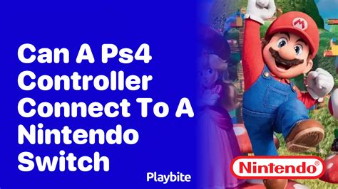 Can A Ps4 Controller Connect To A Nintendo Switch Playbite