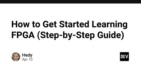 How To Get Started Learning Fpga Step By Step Guide？ Dev Community