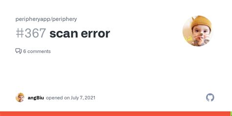 Scan Error · Issue 367 · Peripheryappperiphery · Github