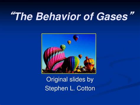 Ppt “ The Behavior Of Gases ” Powerpoint Presentation Free Download Id 5834316