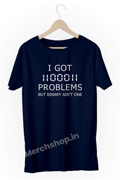 I Got 99 Problems But Binary Aint One Funny Coding Programmer Tshirt