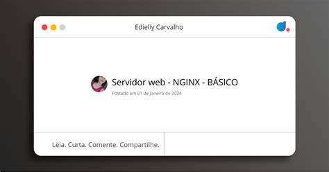 Servidor Web Nginx BÁsico Edielly Carvalho Dio