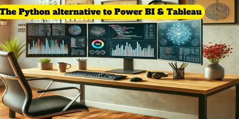 The Python Alternative To Power Bi Qlik And Tableau Dev Community