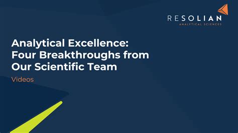 Analytical Excellence Four Breakthroughs From Our Scientific Team