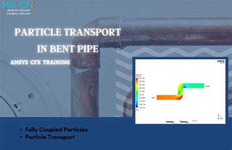 Particle Transport In Bent Pipe By Ansys Cfx Mr Cfd