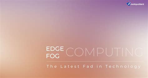 Edge And Fog Computing A Complete Overview