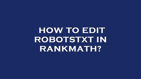 How To Edit Robotstxt In Rankmath Youtube