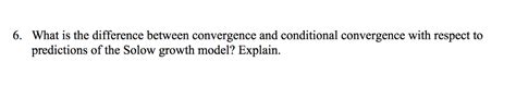 Solved 6 What Is The Difference Between Convergence And