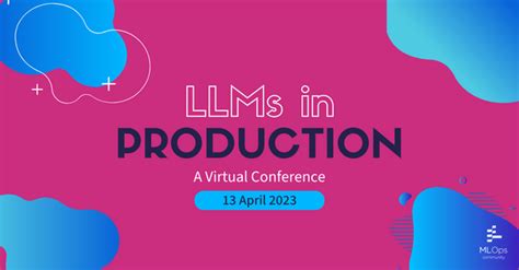 Llms In Production Conference Event Mlops Community
