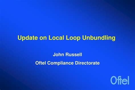 PPT Progress Update On Local Loop Unbundling Oftel Compliance PowerPoint Presentation ID