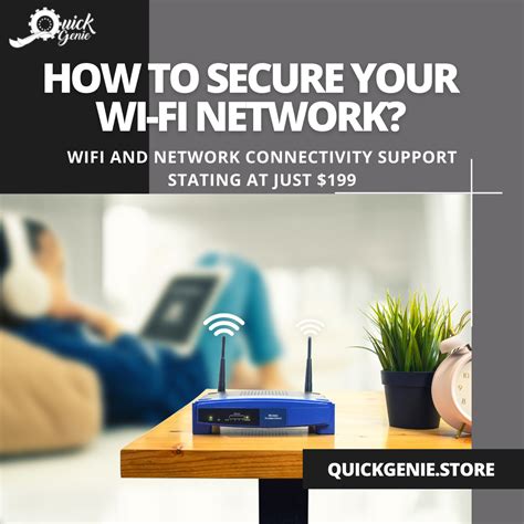 How To Secure Your Wi Fi Network Quickgenie