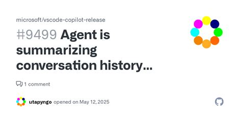 Agent Is Summarizing Conversation History Indefinitely · Issue 9499 · Microsoftvscode Copilot