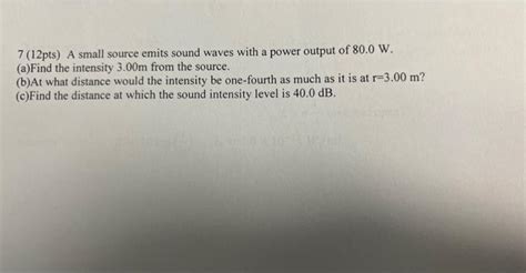 solved 7 12pts a small source emits sound waves with a