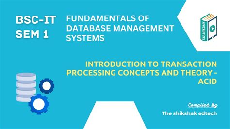 Introduction To Transaction Processing Concepts And Theory ACID