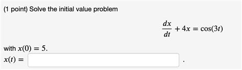 solved 1 point solve the initial value problem