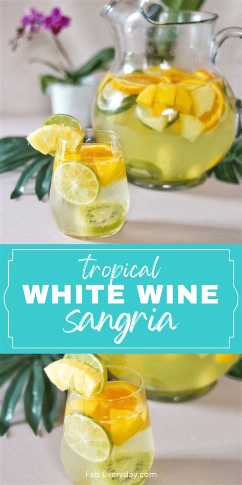 Tropical White Sangria Recipe Fab Everyday