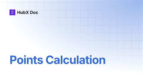 Points Calculation Hubx Doc