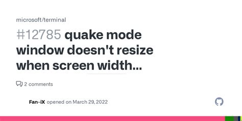 Quake Mode Window Doesn T Resize When Screen Width Changes In Mstsc