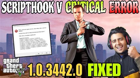 Gta 5 Scripthook V Critical Error 1 0 3442 0 Version Fixed How To Fix