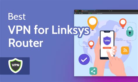 Best Vpn For Linksys Router In 2025 5 Secure Vpn Providers